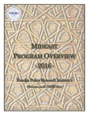 FPRI's Middle East Program Overview - Foreign Policy Research Institute