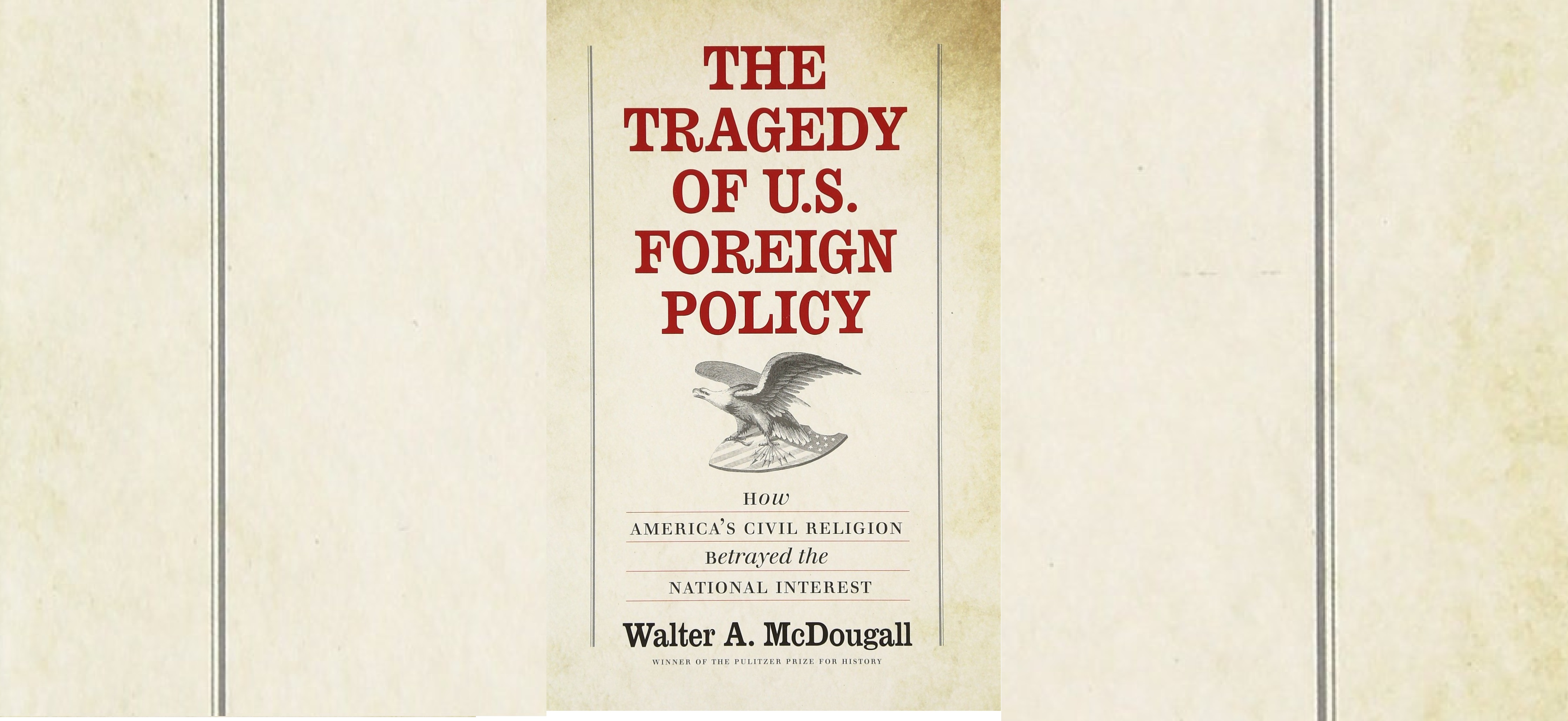 tragedy of us foreign policy - Foreign Policy Research Institute tragedy of us foreign policy - Foreign Policy Research Institute