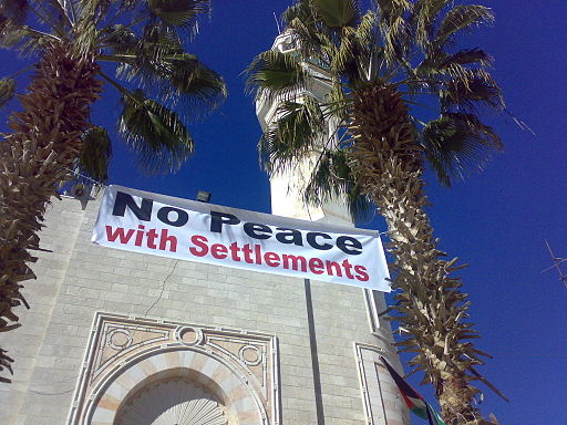 no_peace_with_settlements_protest_banner - Foreign Policy Research ...
