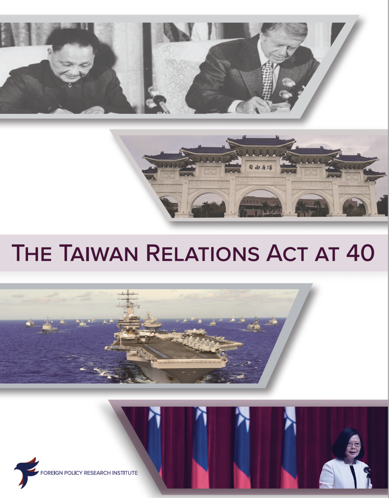 The Taiwan Relations Act at 40 - Foreign Policy Research Institute The Taiwan Relations Act at 40 - Foreign Policy Research Institute