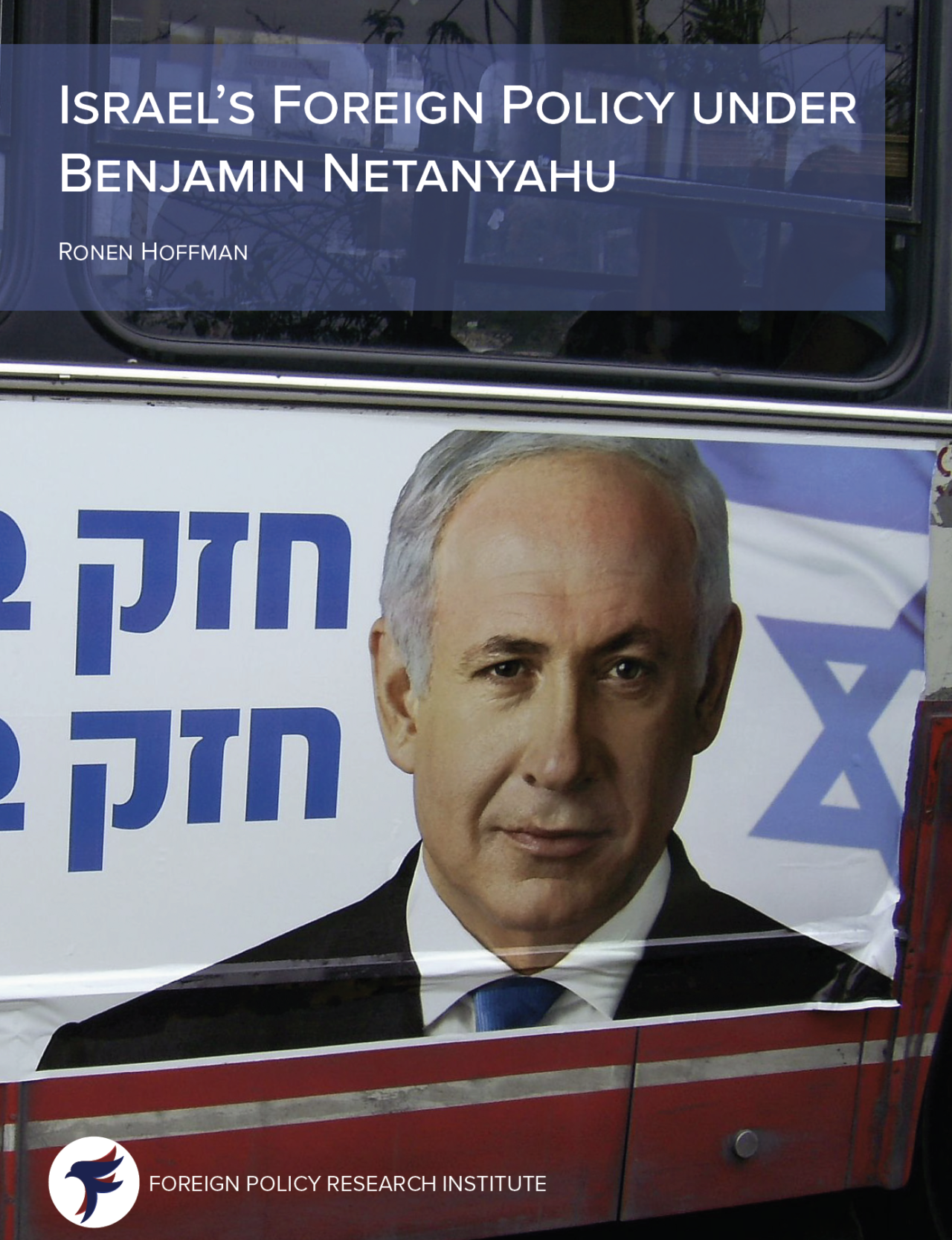Israel's Foreign Policy under Benjamin Netanyahu - Foreign Policy ...