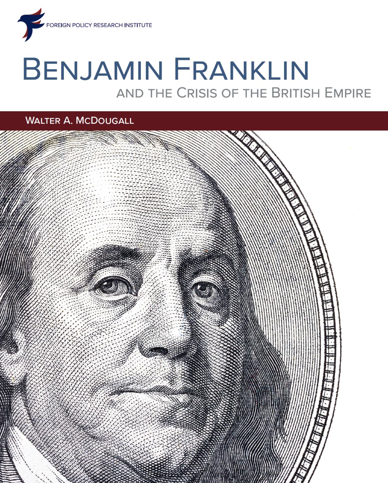 Benjamin Franklin and the Crisis of the British Empire - Foreign Policy ...