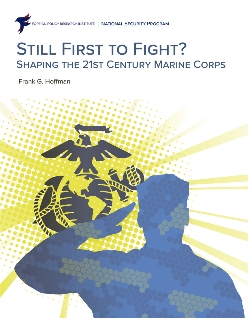 Still First to Fight? Shaping the 21st Century Marine Corps - Foreign ...