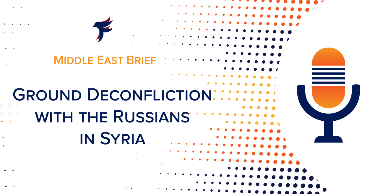 Ground Deconfliction with the Russians in Syria - Foreign Policy ...