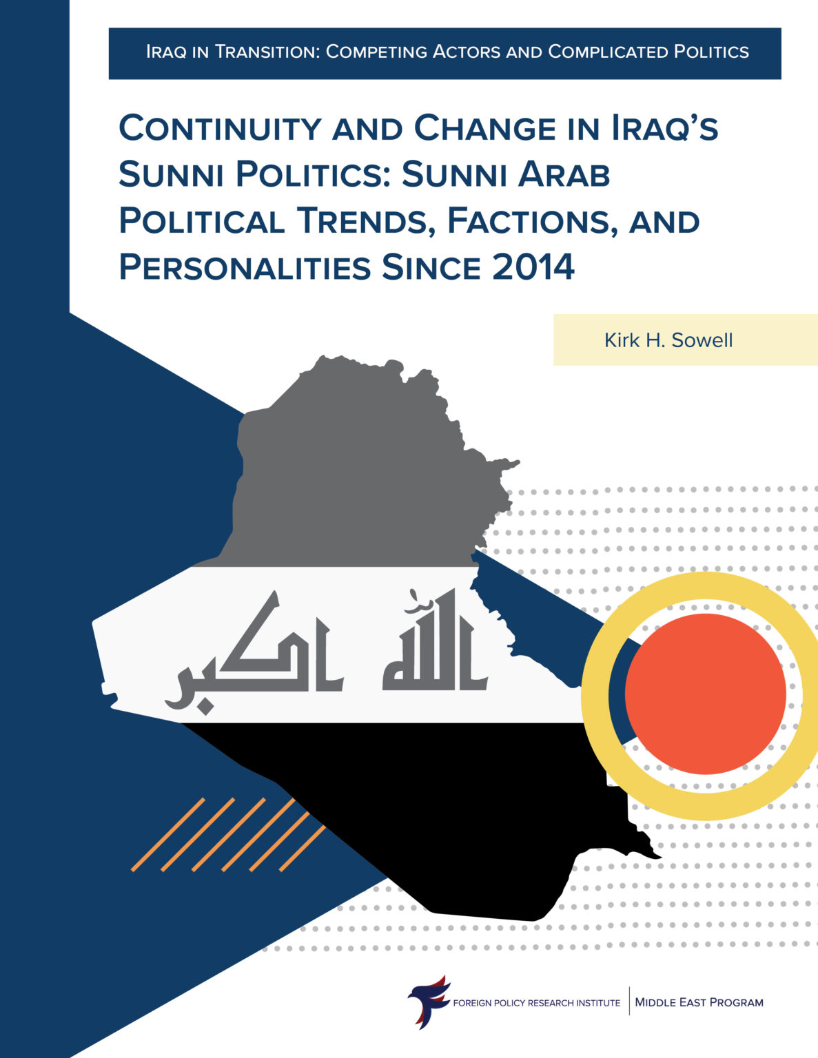 Continuity and Change in Iraq’s Sunni Politics: Sunni Arab Political ...
