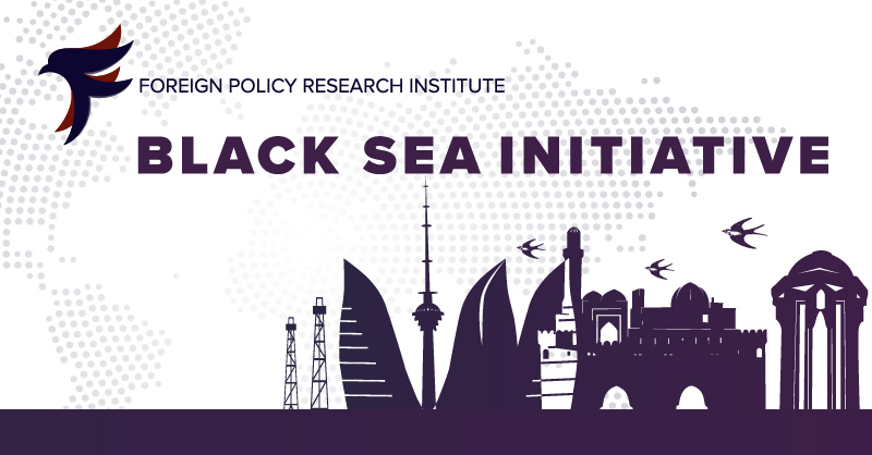 Black Sea Initiative - FPRI