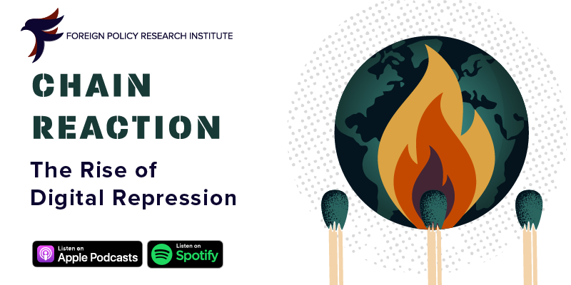 The Rise of Digital Repression - Foreign Policy Research Institute