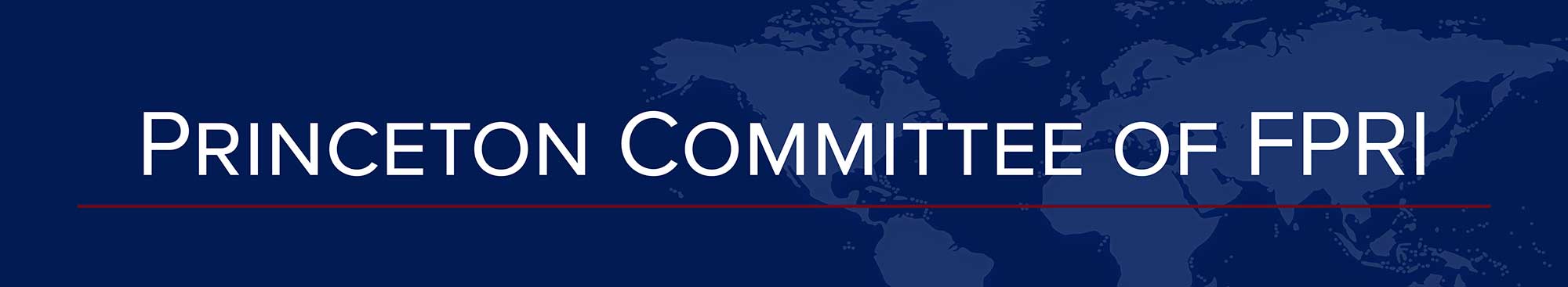 Princeton Committee of FPRI - FPRI