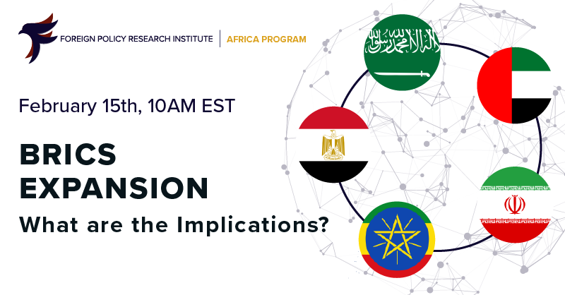 The BRICS Expansion: What Are the Implications? - FPRI Events