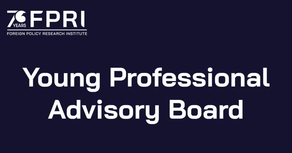 About the Young Professionals Advisory Board - FPRI